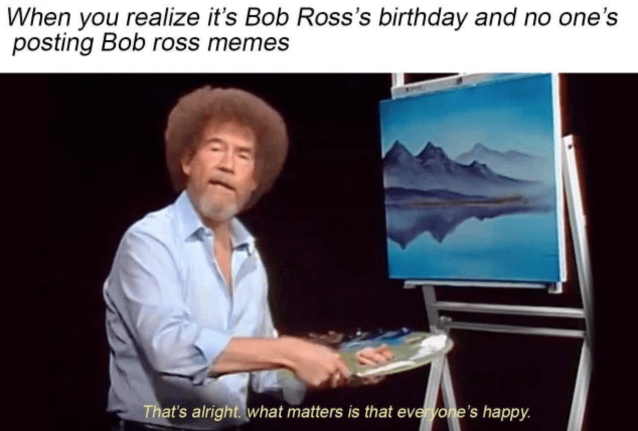 The 14 Funniest Bob Ross Memes