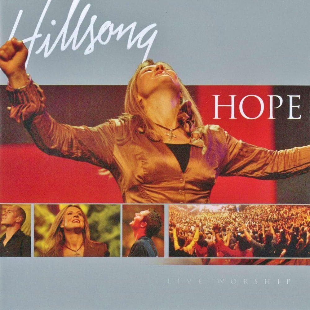 The 25+ Best Hillsong Worship Albums Ever, Ranked By Fans