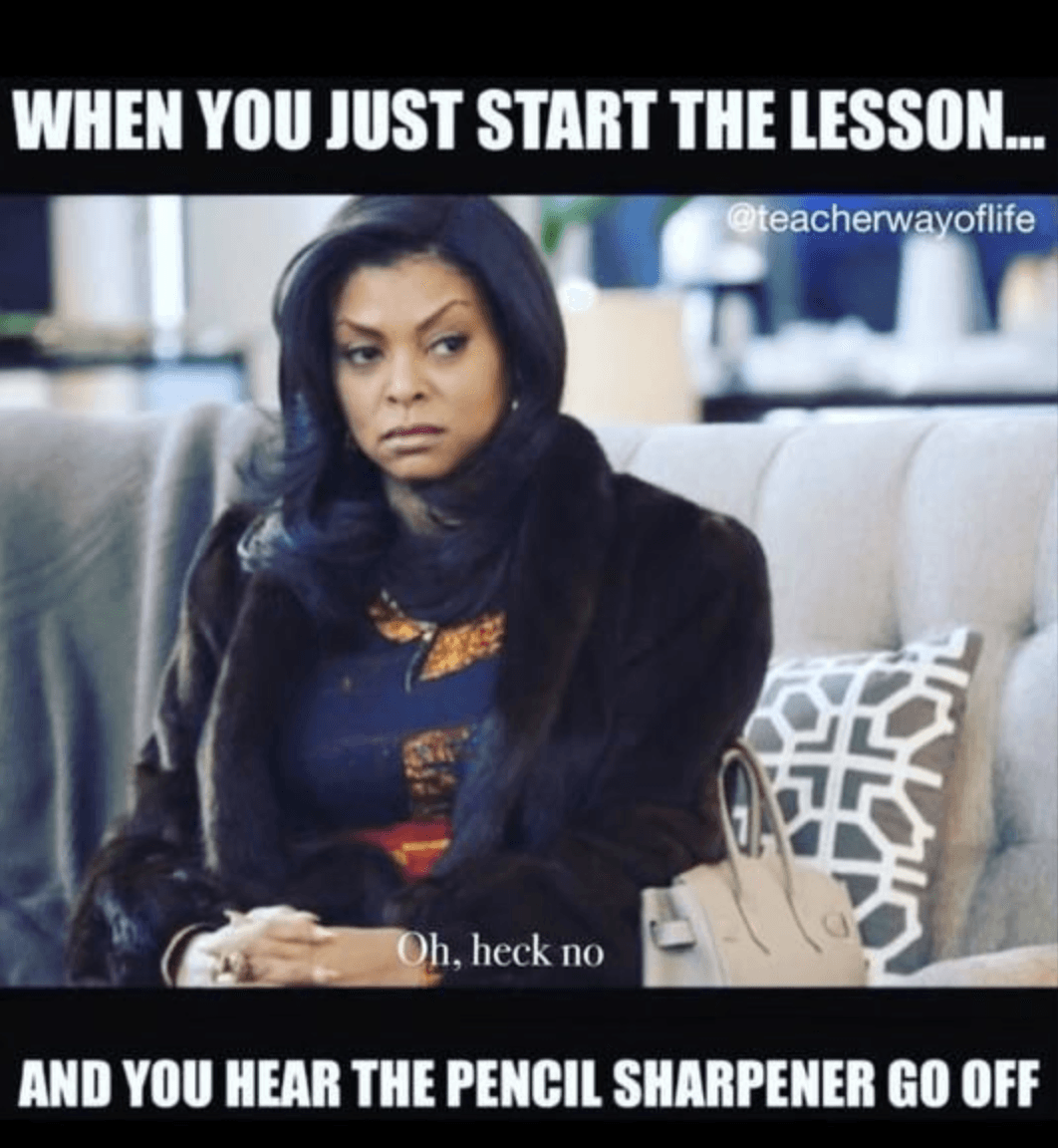 25 Memes That Every Teacher Will, Unfortunately, Relate To