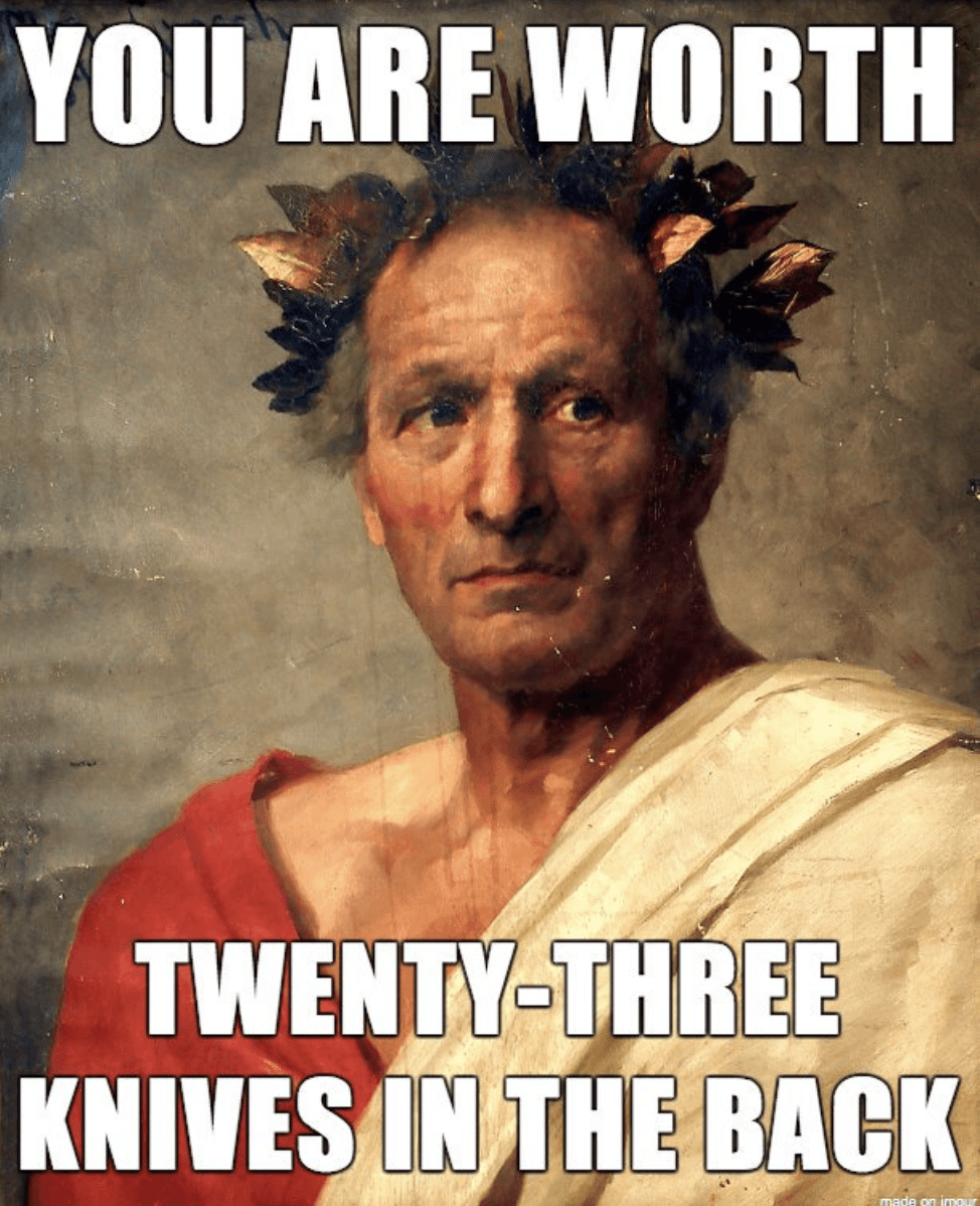 20 Julius Caesar Memes That You'd Think Would Be Boring, But Are ...