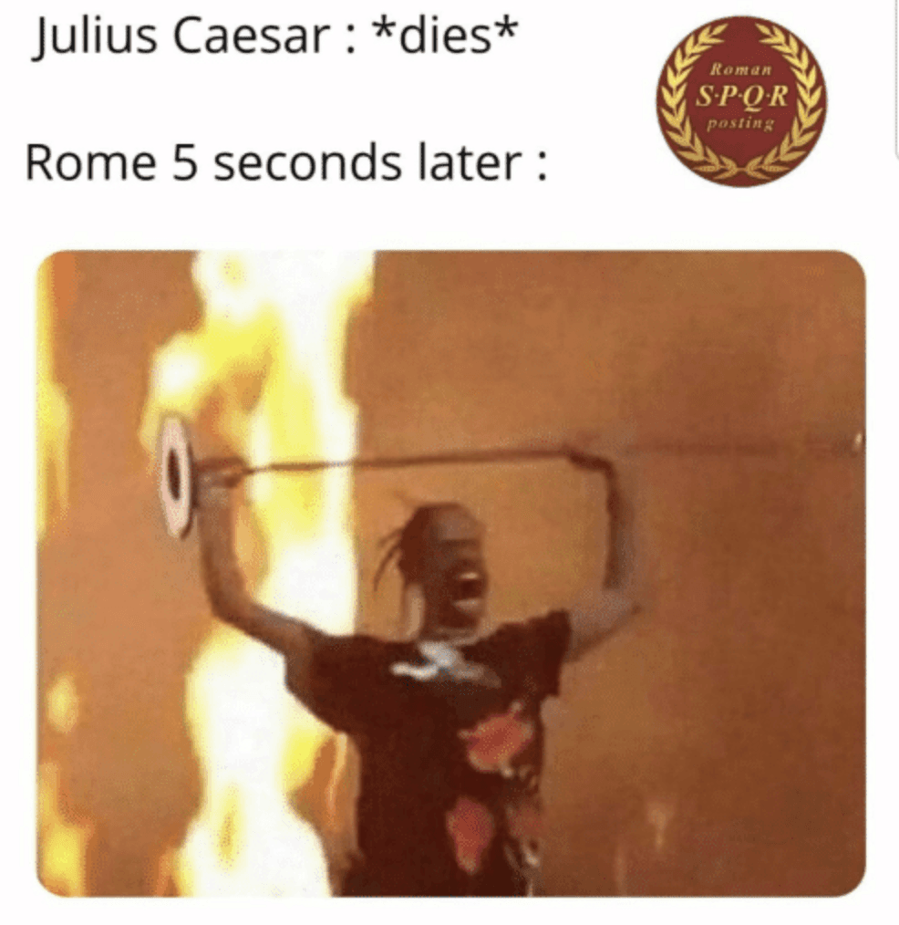 20 Julius Caesar Memes That You'd Think Would Be Boring, But Are Actually Hilarious