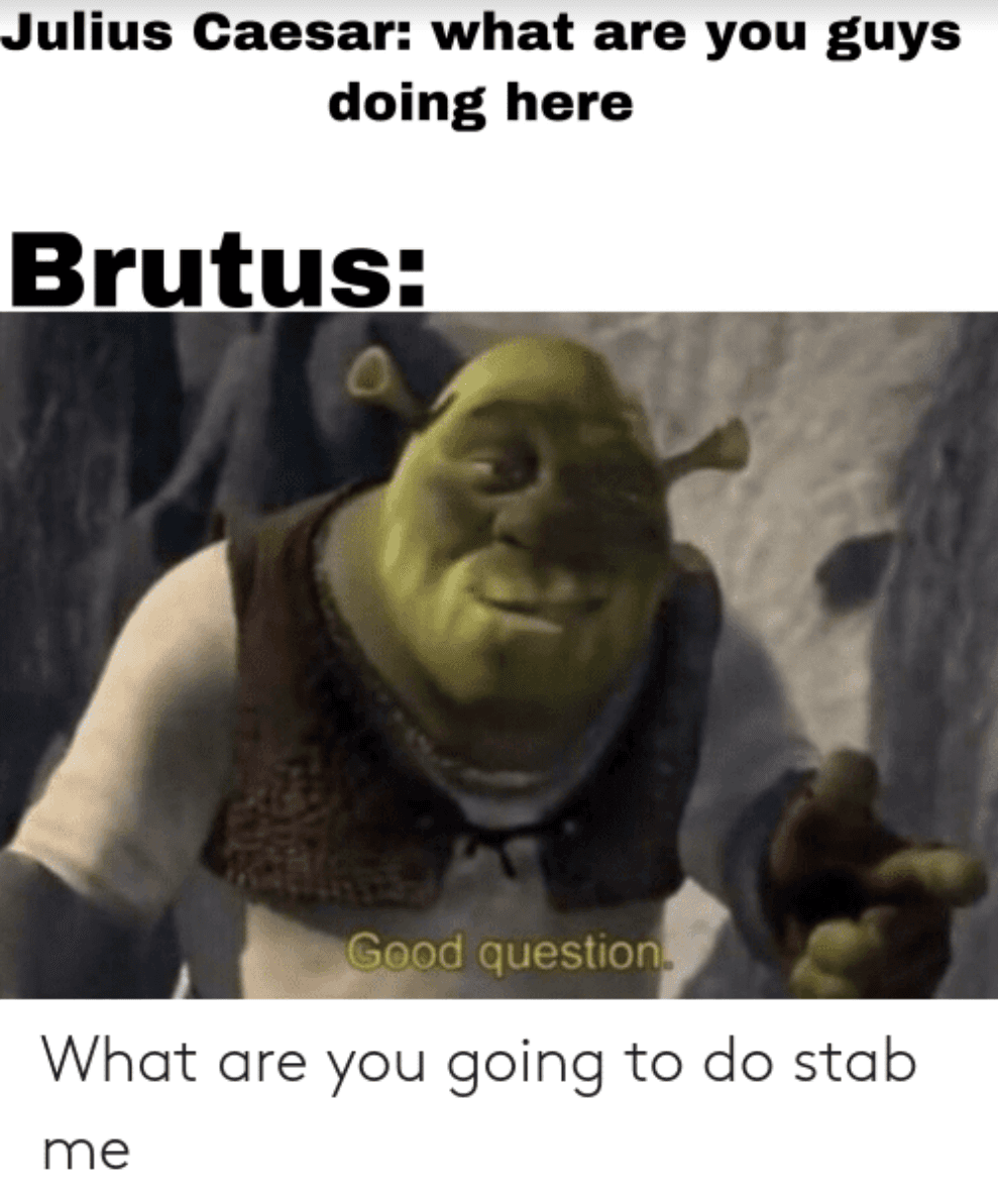 20 Julius Caesar Memes That You'd Think Would Be Boring, But Are ...