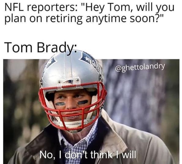The 25 Funniest Tom Brady Memes, Ranked By Football Fans