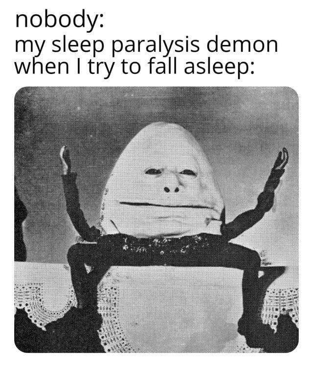 20 Memes About Sleep Paralysis Demons