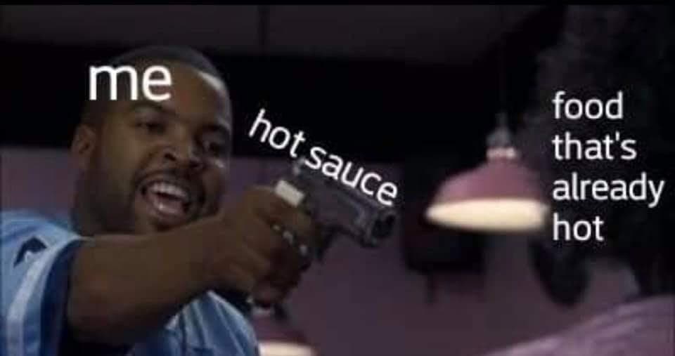 21 Super Spicy Hot Sauce Memes That Are Only For Heat Seekers