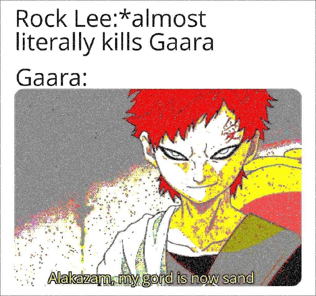 20 Hilarious Gaara Memes That Prove Sand Is Life