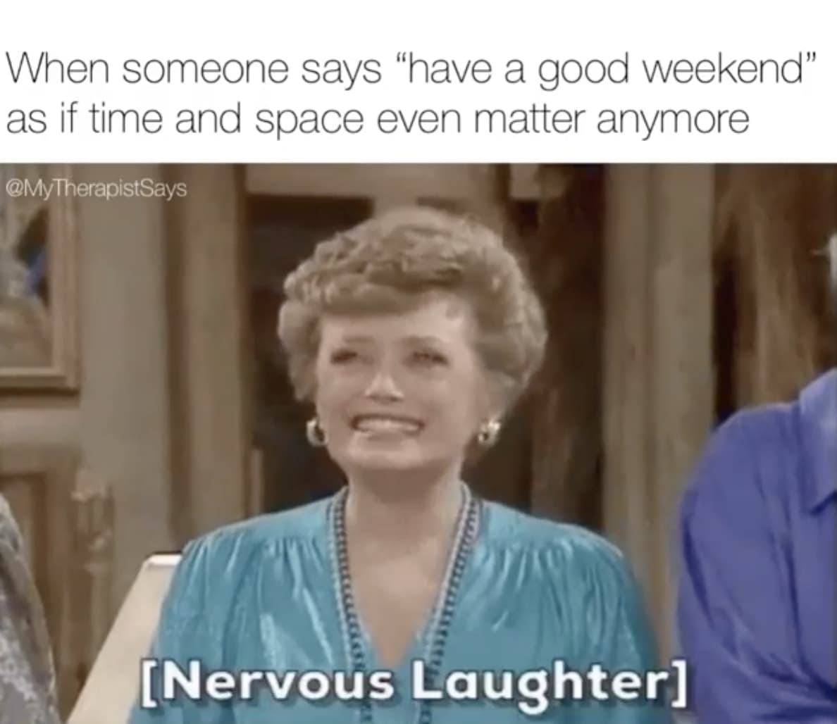 16 Memes That Perfectly Capture How Time Feels Completely Meaningless Now
