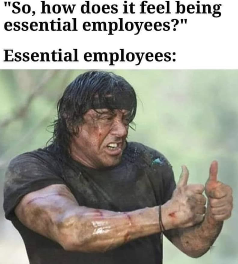 22 Memes That Perfectly Describe The Struggles Of Being An Essential Worker