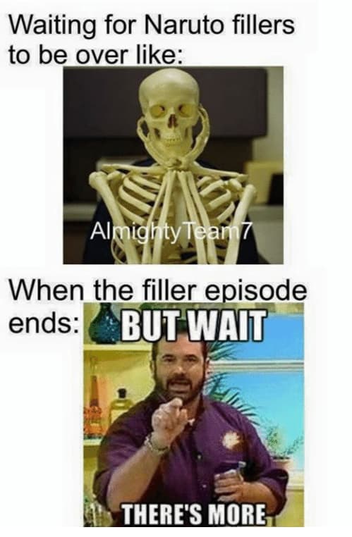 25 Hilarious Memes About Naruto Fillers That Are Way Too Accurate