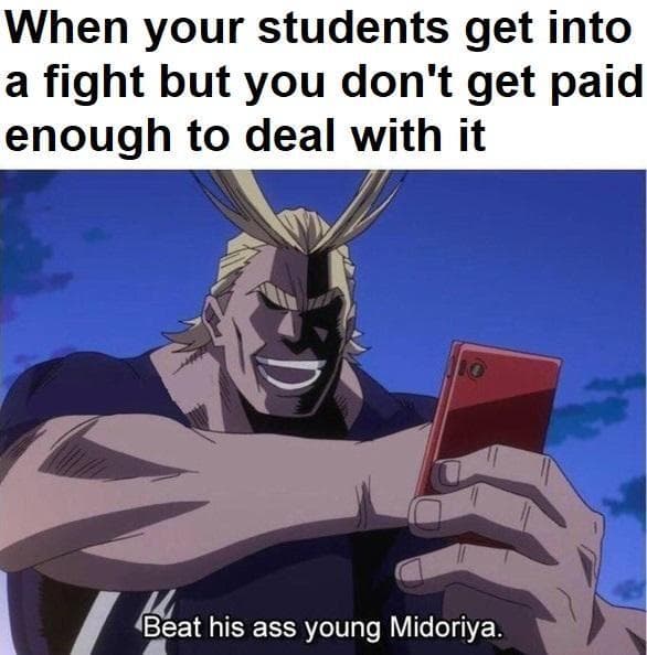 22 Hilarious Memes Dedicated To Our Favorite Anime Teachers