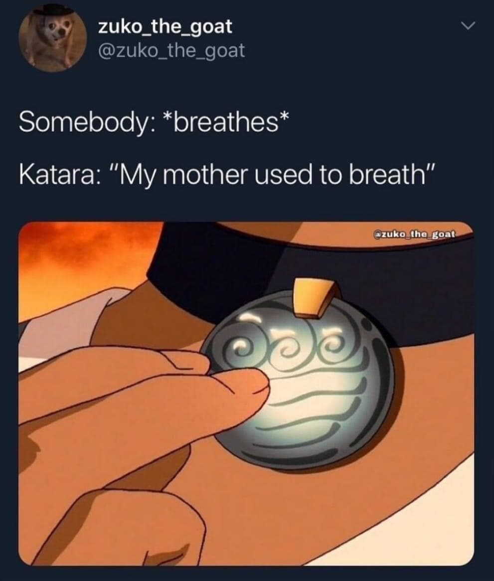 16 Funny Memes That Prove Katara Is The Most Underrated Character From ...