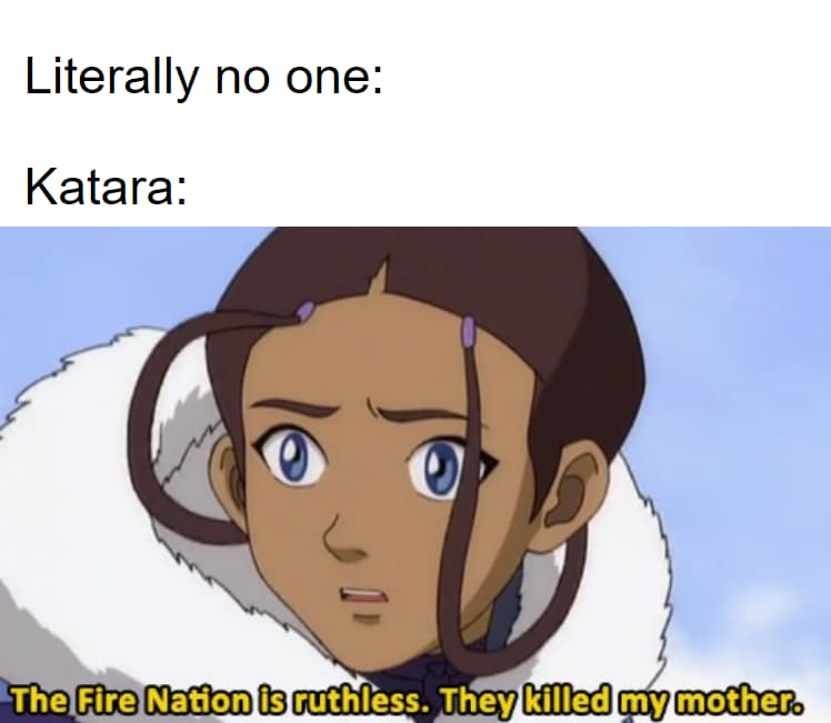 16 Funny Memes That Prove Katara Is The Most Underrated Character From ...