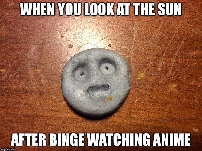 19 Memes About Binge-Watching Anime That Are Way Too Relatable