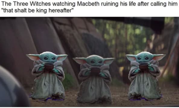 Macbeth Memes That Make Our Cauldrons Bubble