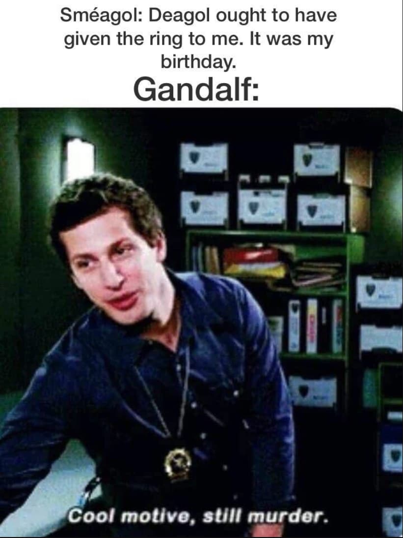 25 Memes That Prove Gollum Is Everyone's Favorite 'Lord Of The Rings ...