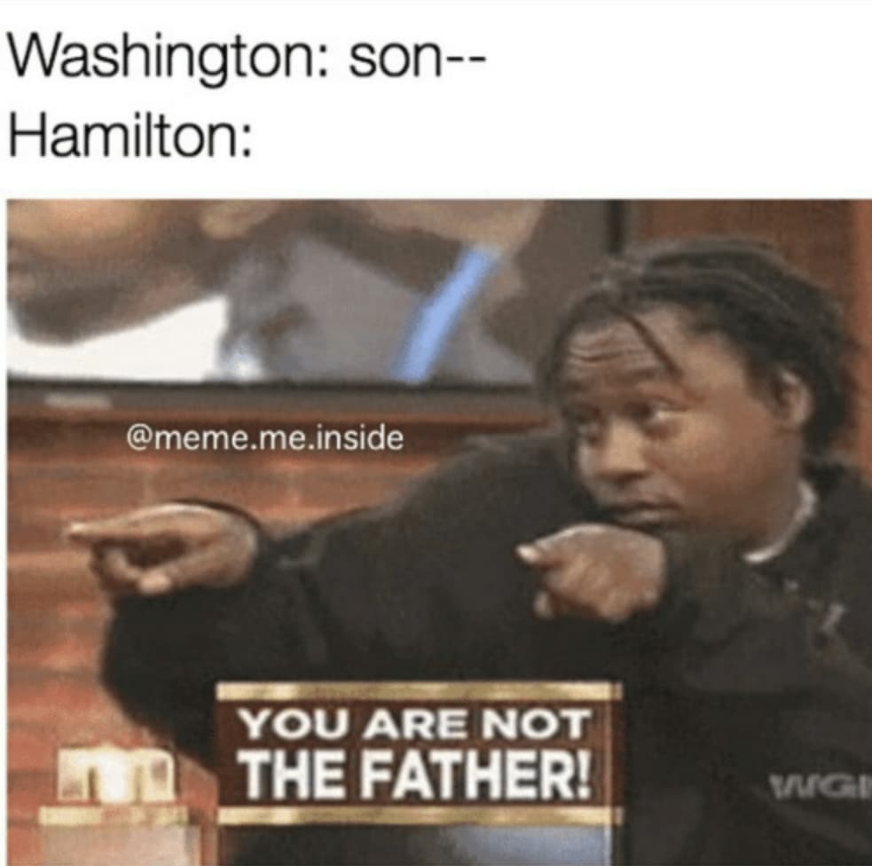 25 More 'Hamilton' Memes For Fans Who Will Never Be Satisfied