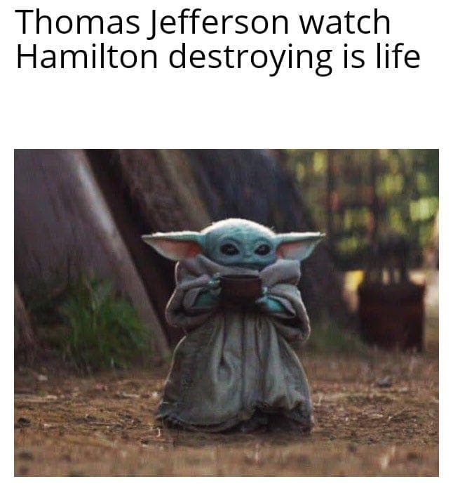 24 Thomas Jefferson Memes For Hamilton Fans Who Wonder 'What Did I Miss?'