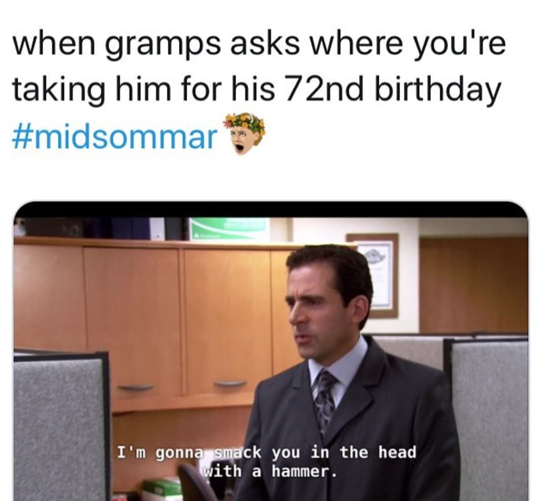 21 Perfect Memes To Help You Relive ‘Midsommar,’ Without Being Ritually ...