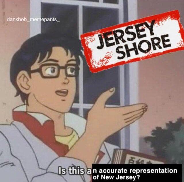 26 Memes That Made Us Feel Right At Home In New Jersey