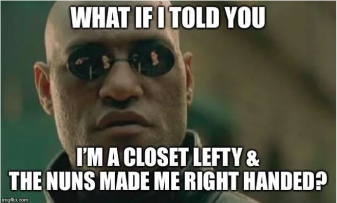 Relatable Memes That Only Left-Handed People Will Understand