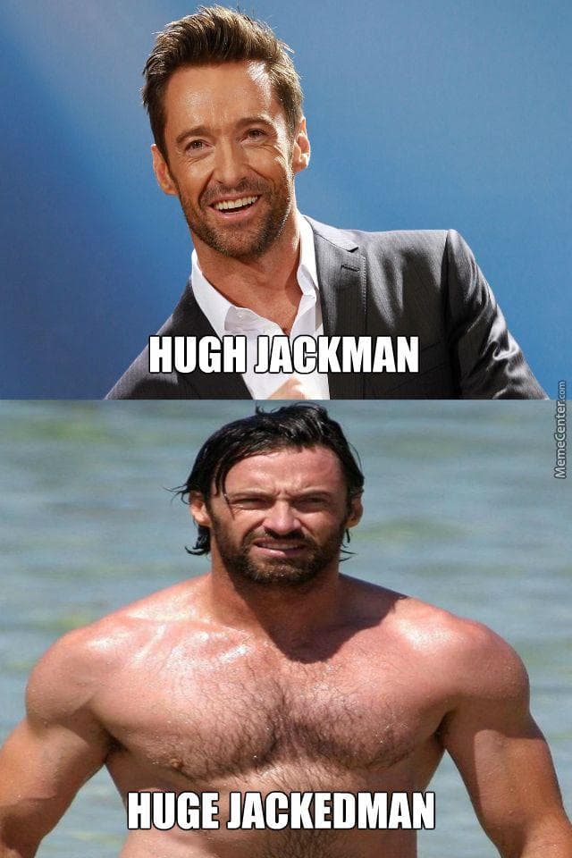 19 Hugh Jackman Memes That Show He's More Than Just Wolverine