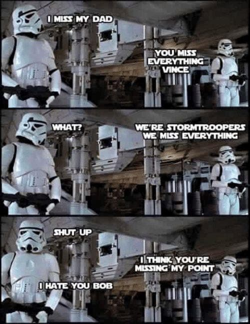 20 Stormtrooper Memes For Rebel Scum To Laugh At