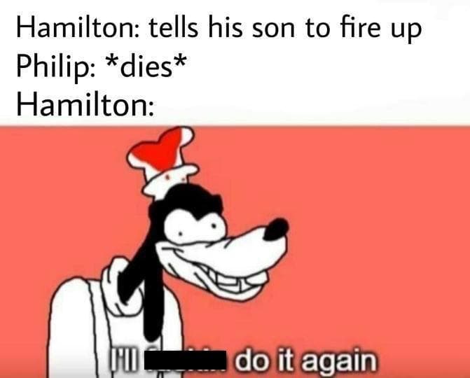 28 Memes For 'Hamilton' Fans Who Are Ready To Talk Less, Smile More