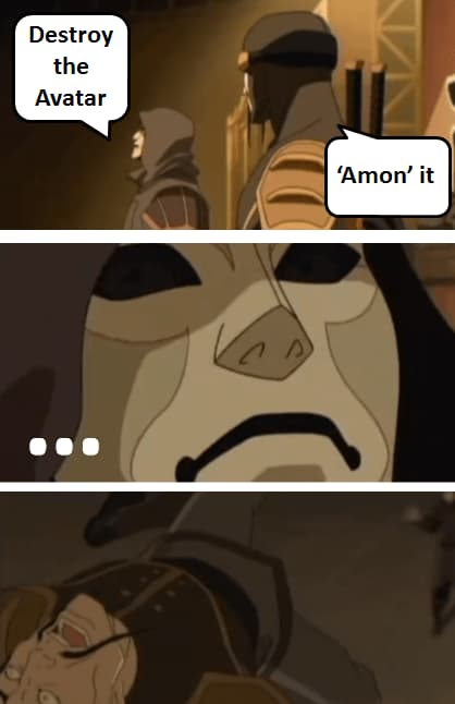 15 Memes About Amon That Took Our Bending Away
