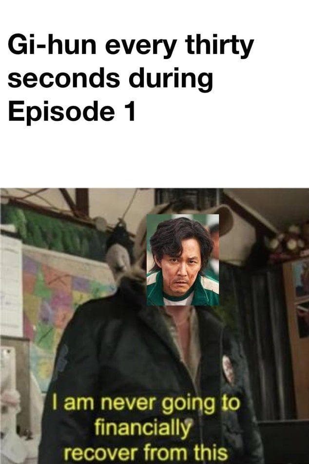 22 'Squid Game' Memes All About Seong Gi-Hun, AKA Player 456