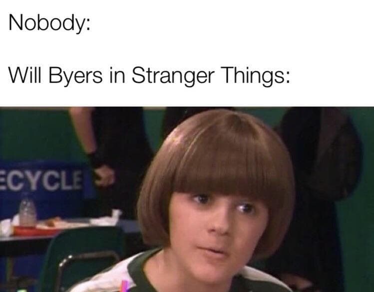 22 Will Byers Memes That Would Get Us Out Of The Upside Down