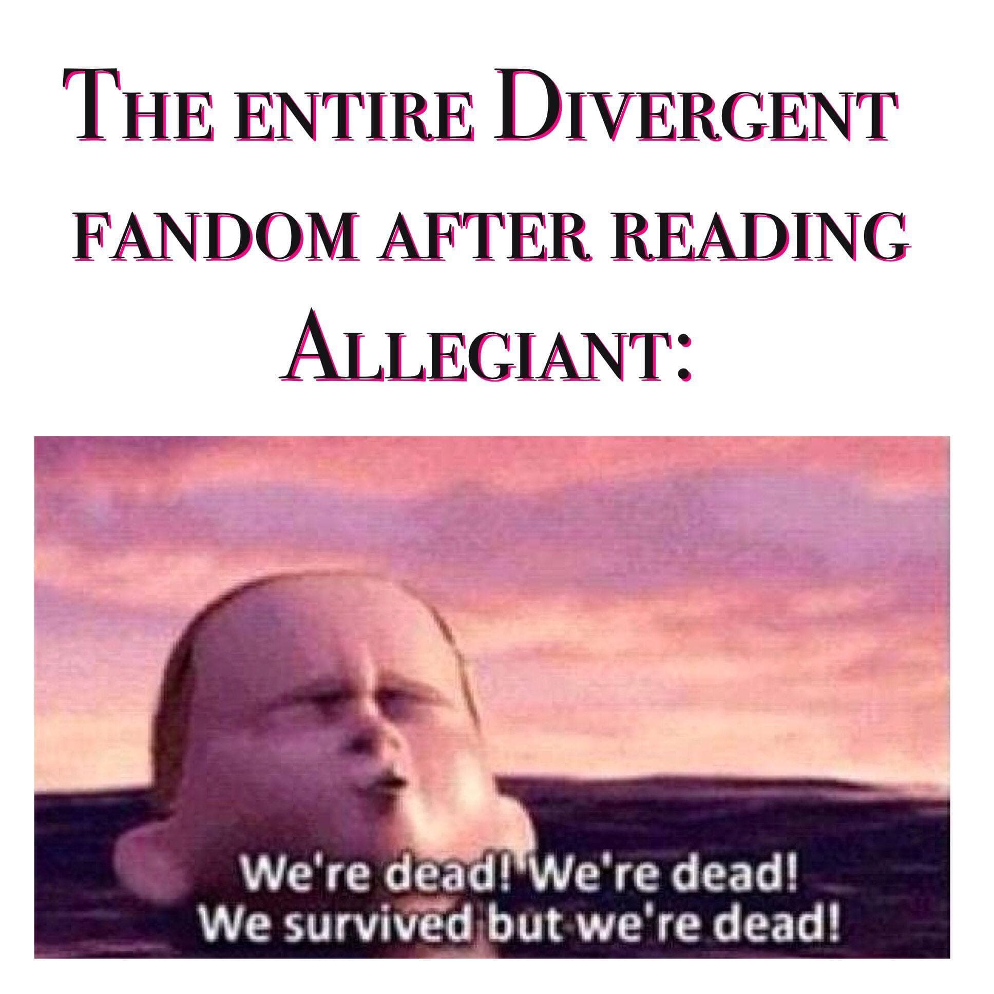 33 ‘Divergent’ Memes For Dauntless Fans That Still Love The Popular YA ...