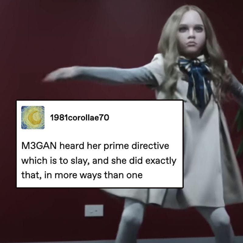 22 Memes That Prove 'M3GAN' Is The Moment