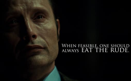 21 Hannibal Lecter Remarks And Retorts That Prove He's A Man Of Dark ...