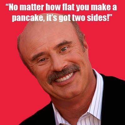 The 15 Funniest 'Dr. Phil' Memes, Ranked