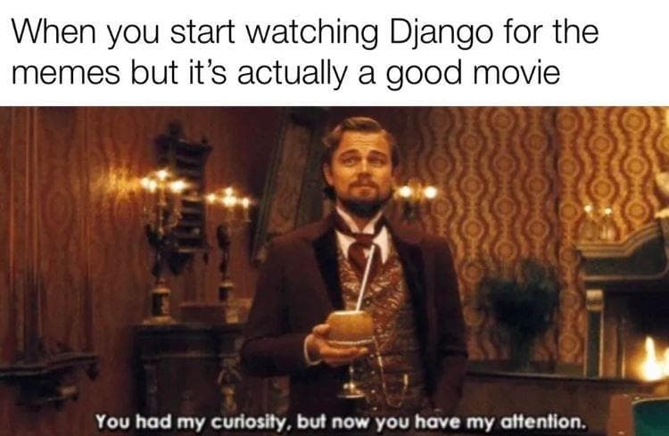 The 19 Funniest 'Django Unchained' Memes, Ranked
