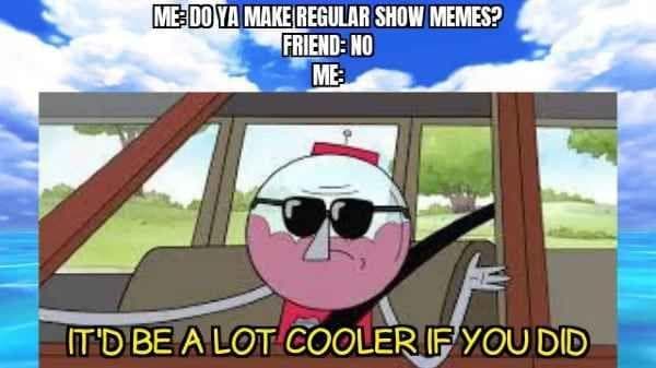 The 24 Funniest 'Regular Show' Memes, Ranked