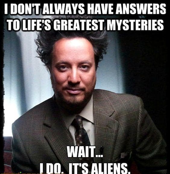 The 20 Funniest 'Ancient Aliens' Memes, Ranked