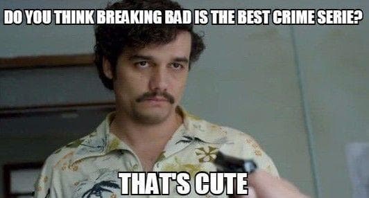 The 29 Funniest 'Narcos' Memes, Ranked