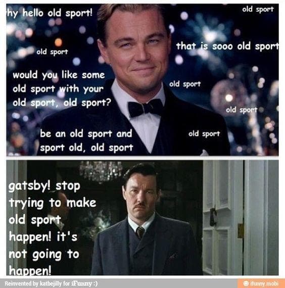 The 27 Funniest 'The Great Gatsby' Memes, Ranked