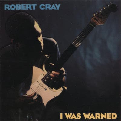 All Robert Cray Albums Ranked Best To Worst By Fans