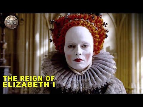 Why Queen Elizabeth I Was The Most Badass Ruler England Has Ever Seen